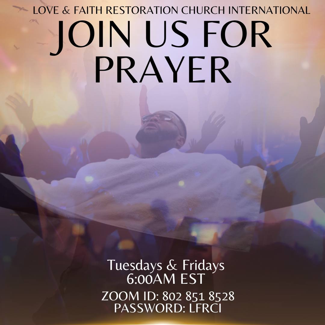 6am Prayer Love And Faith Restoration Church International
